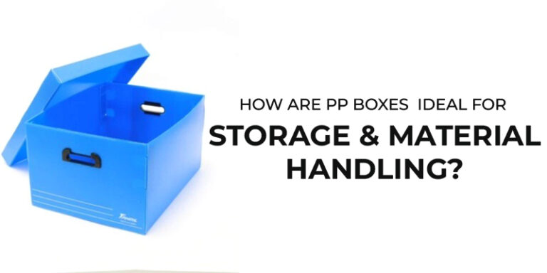 How Are PP Boxes Ideal For Storage & Material Handling?